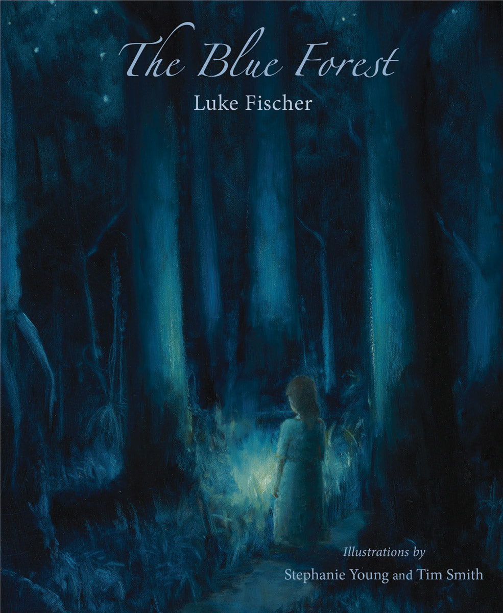 The Blue Forest: Bedtime Stories for the Nights of the Week by Luke Fi ...